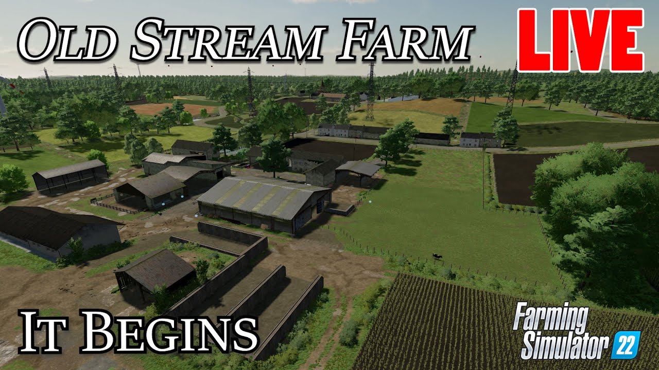 Farming Simulator 22 - The Old Stream Farm - LIVE - YouTube
