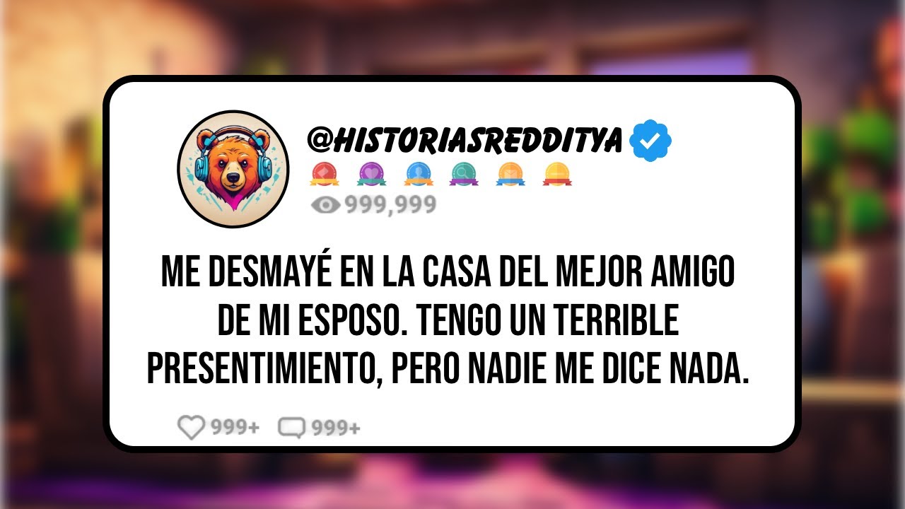 Me DESMAYÉ en la Casa del Mejor AMIGO de mi Esposo. Tengo un terrible ...