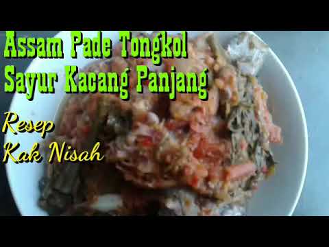Asam Pade Tongkol Sayur Kacang Panjang I Resep Kak Nisah - YouTube