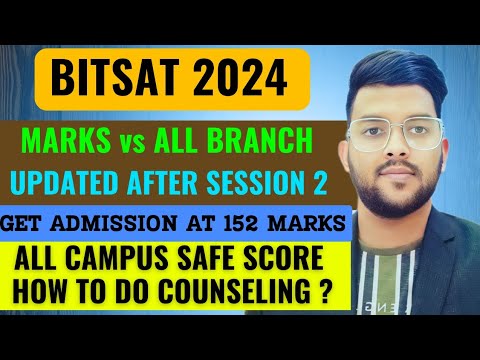 BITSAT 2024 Marks vs All Branch updated after session 2 | Big change in ...