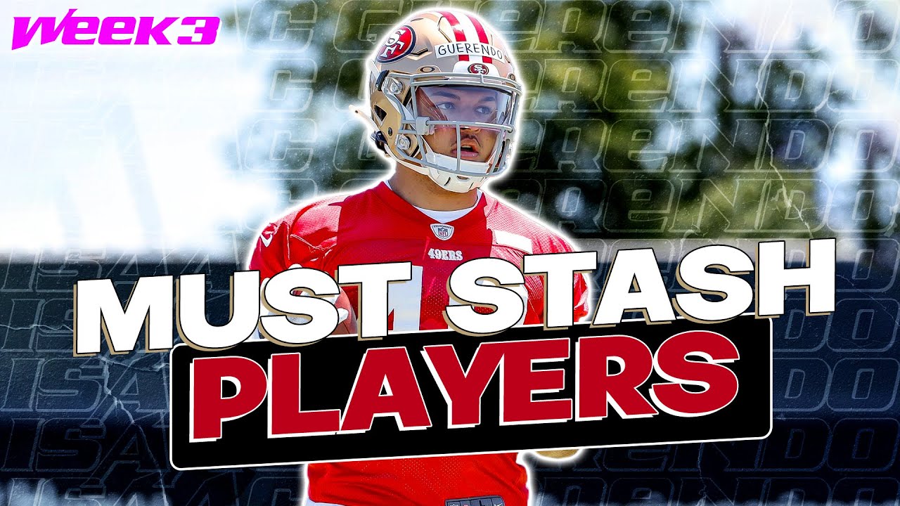 15+ MUST STASH Players to add BEFORE Week 3 - YouTube