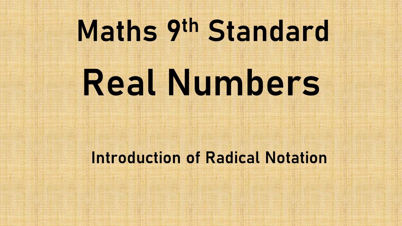 9th std maths real numbers Radical notation introduction - YouTube