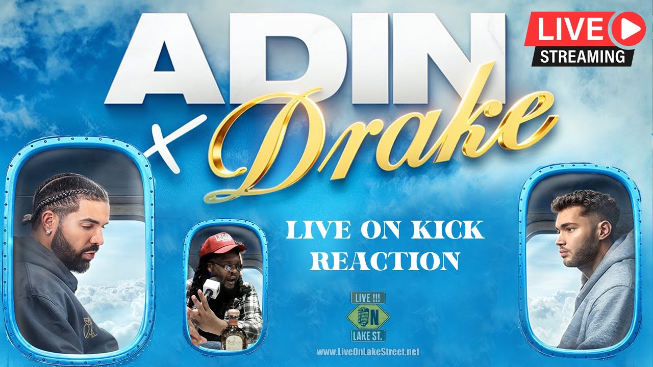 Drake x Adin Ross Kick Stream Live - #Drake addresses Everything ...