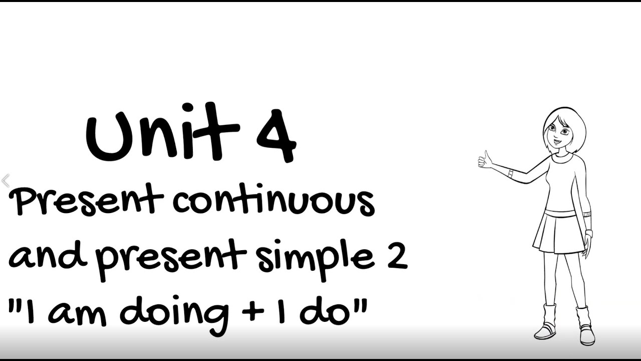 Grammar in Use Unit 4 (Present Continuous and Present Simple 2) - YouTube