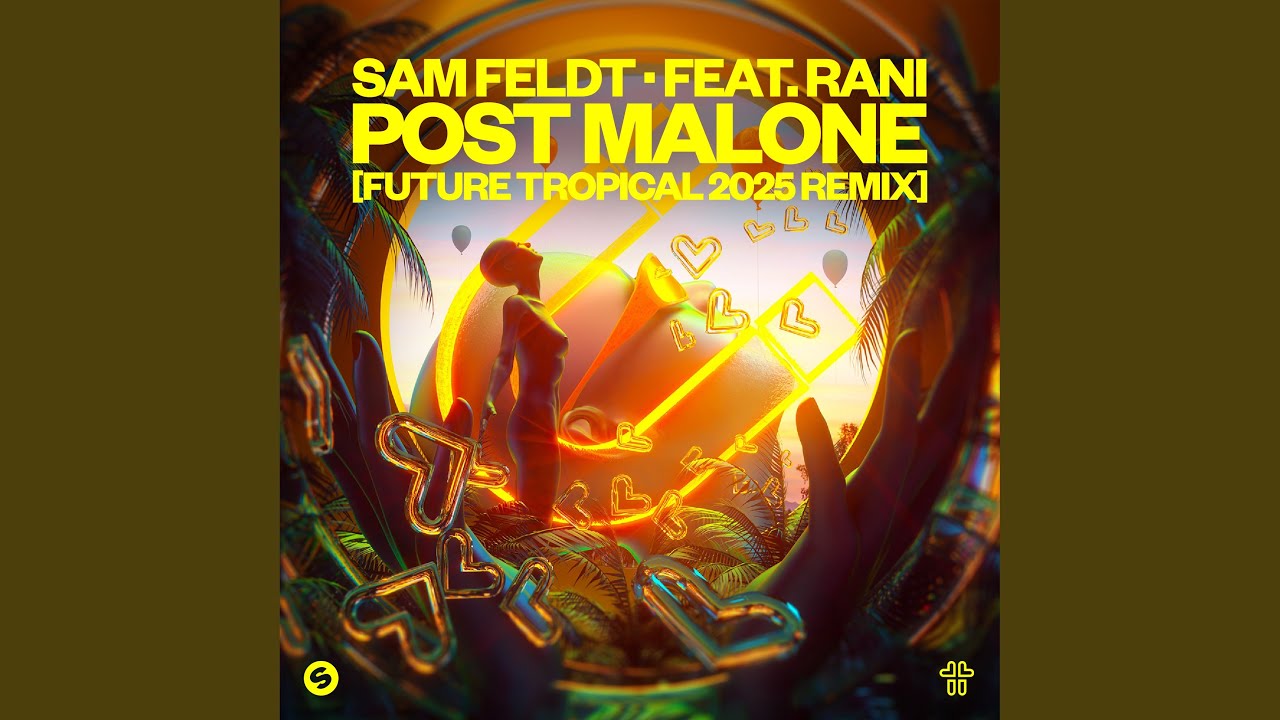 Post Malone (feat. RANI) [Future Tropical 2025 Remix] - YouTube