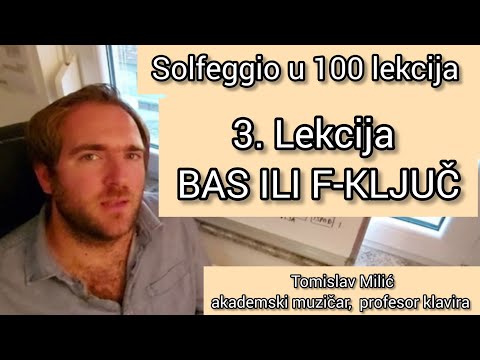 Solfeggio u 100 lekcija- 3. lekcija/LESSON 3 BAS ili F KLJUČ