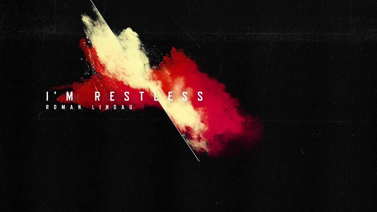 Roman Lindau - I'm Restless - YouTube