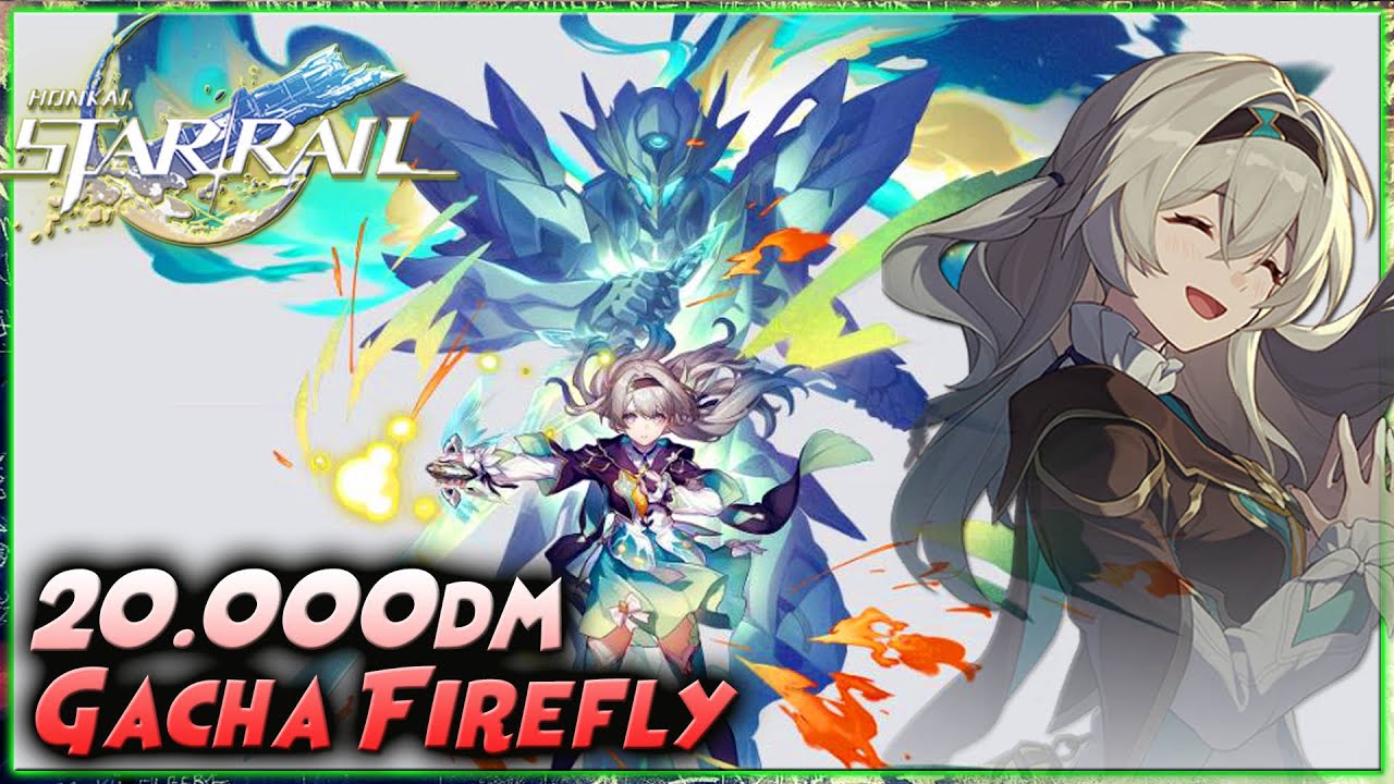 20.000dm ALL IN GACHA FIREFLY S.A.M. "WAIFU + GUNDAM EXIA" 🔥 HONKAI ...