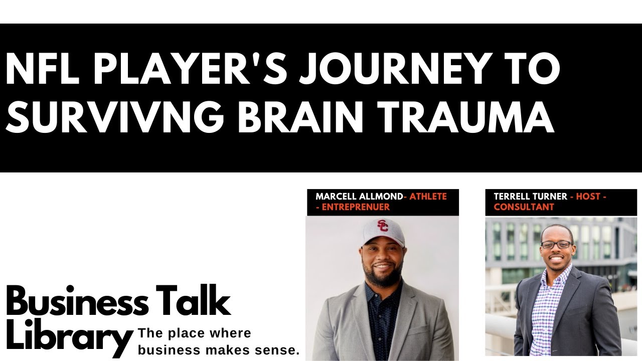 NFL Player's Journey to Surviving Brain Trauma with Marcell Allmond ...