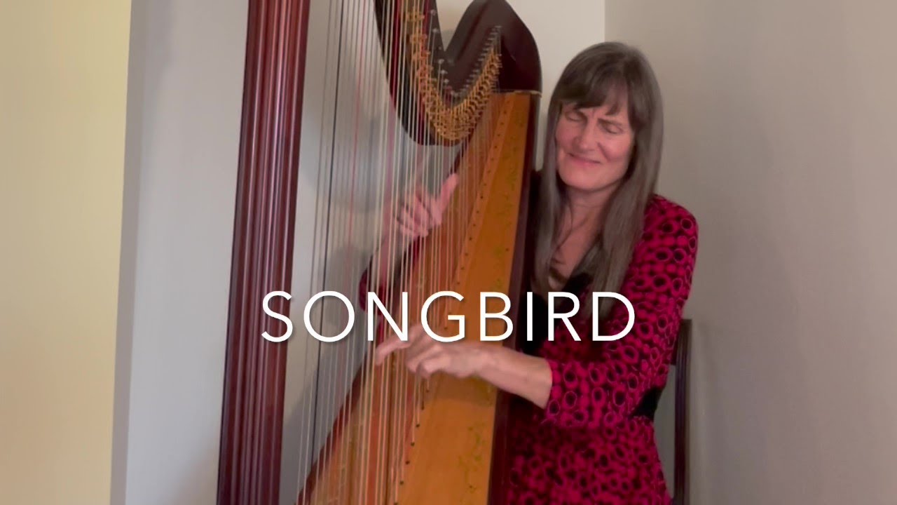 Songbird by Christine McVie / Fleetwood Mac / Eva Cassidy / Harp Cover ...