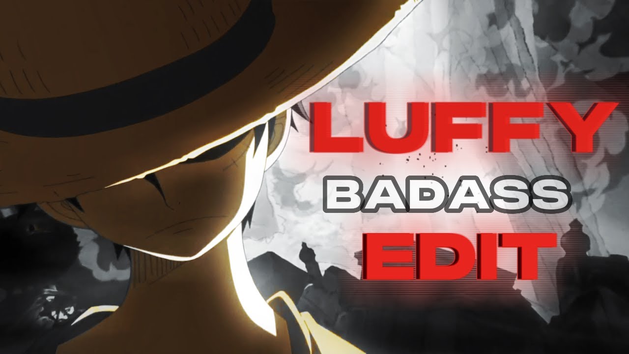 Luffy Badass Edit | One Piece | 4K HD - YouTube
