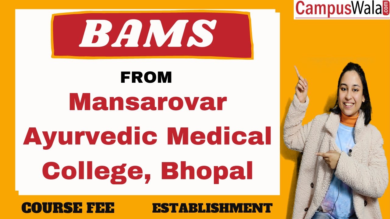Mansarovar Ayurvedic Medical College Bhopal | Admissions | Fees ...