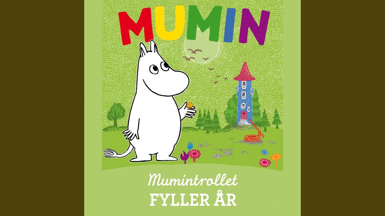 Mumintrollet fyller år, del 2 - YouTube