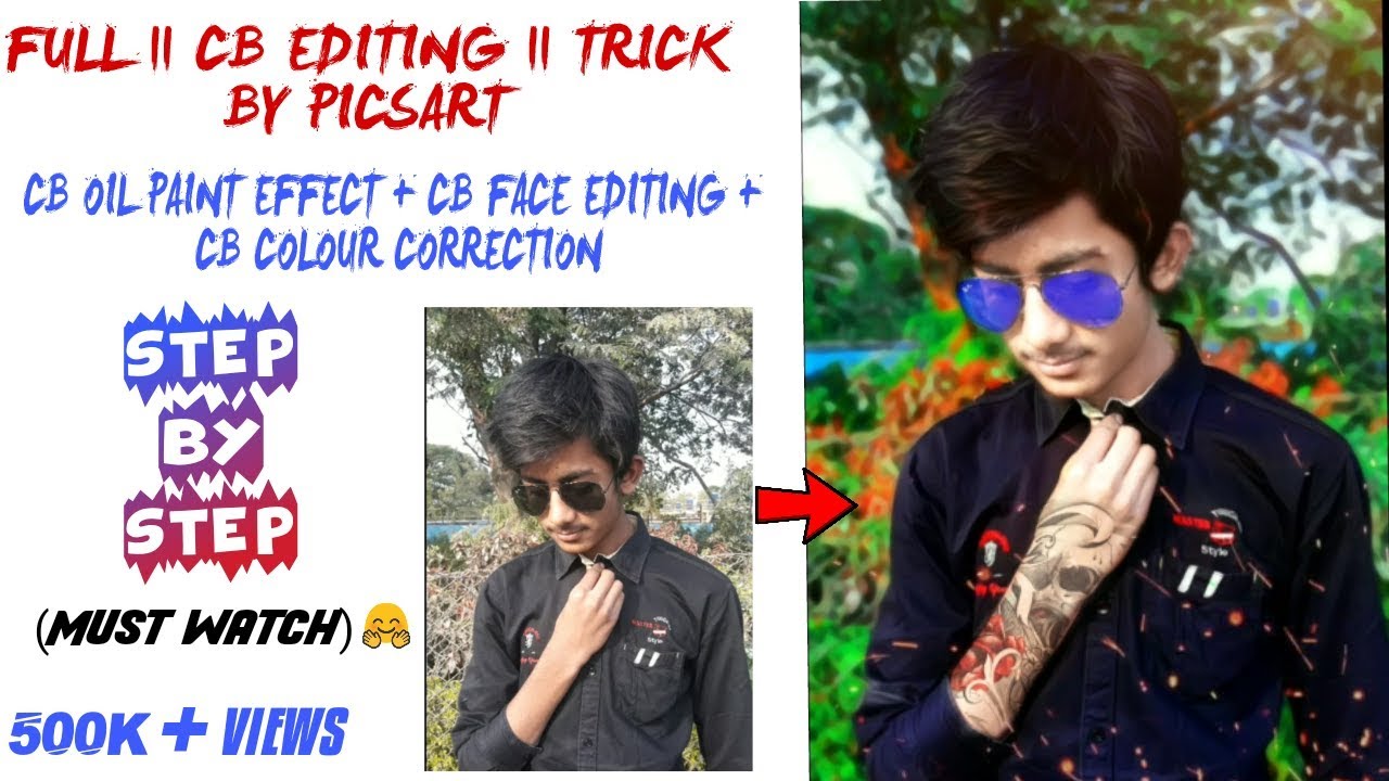 Picsart Latest || CB EDITING TUTORIAL || CB Oil Paint Effect + CB Face ...