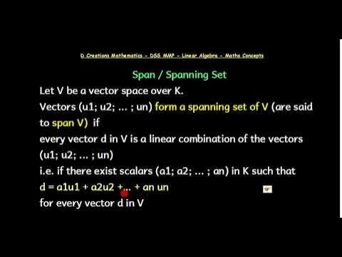 Span Or Spanning Set - D Creations Mathematics - Linear Span - Linear