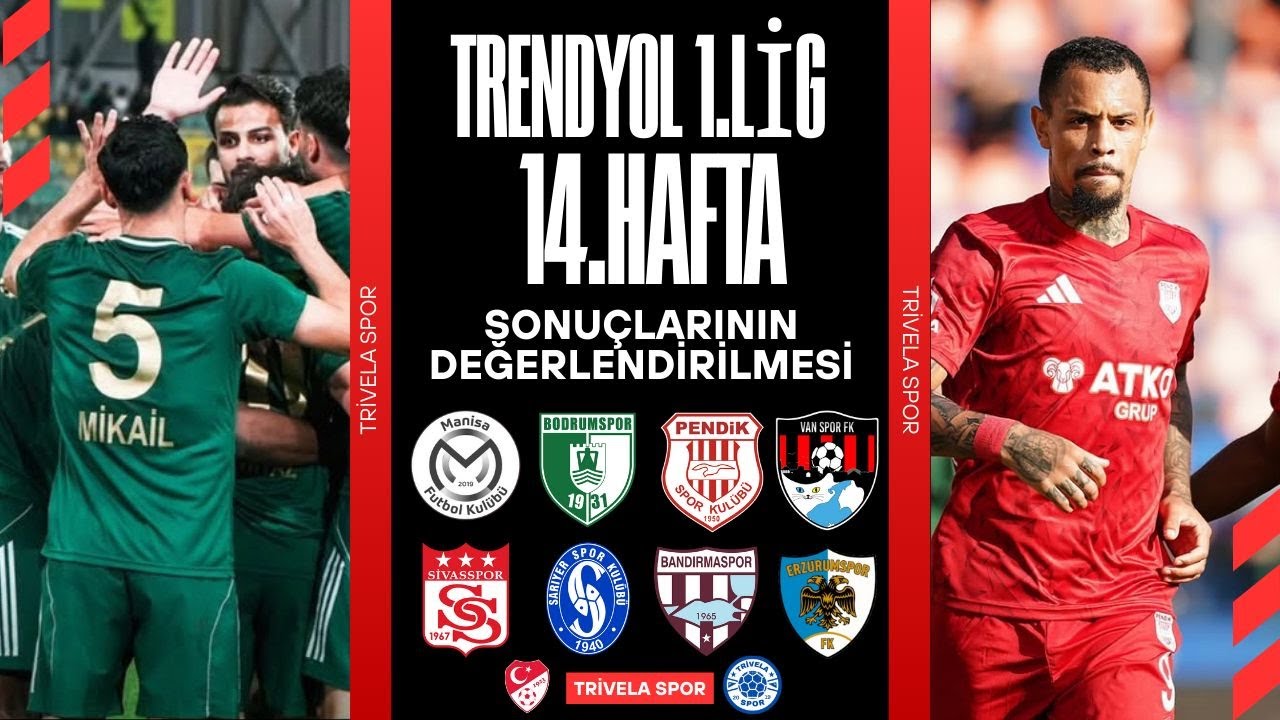 TFF 1.Lig 14.Hafta Sonuçlarının Değerlendirilmesi! Yeni Lider ...