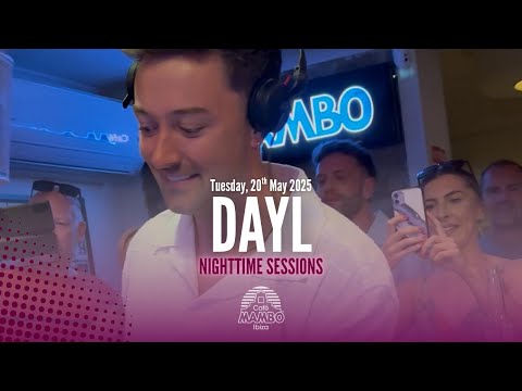 DAYL | NIGHT TIME SESSIONS AT CAFÉ MAMBO IBIZA | TUESDAY 20 MAY 2025