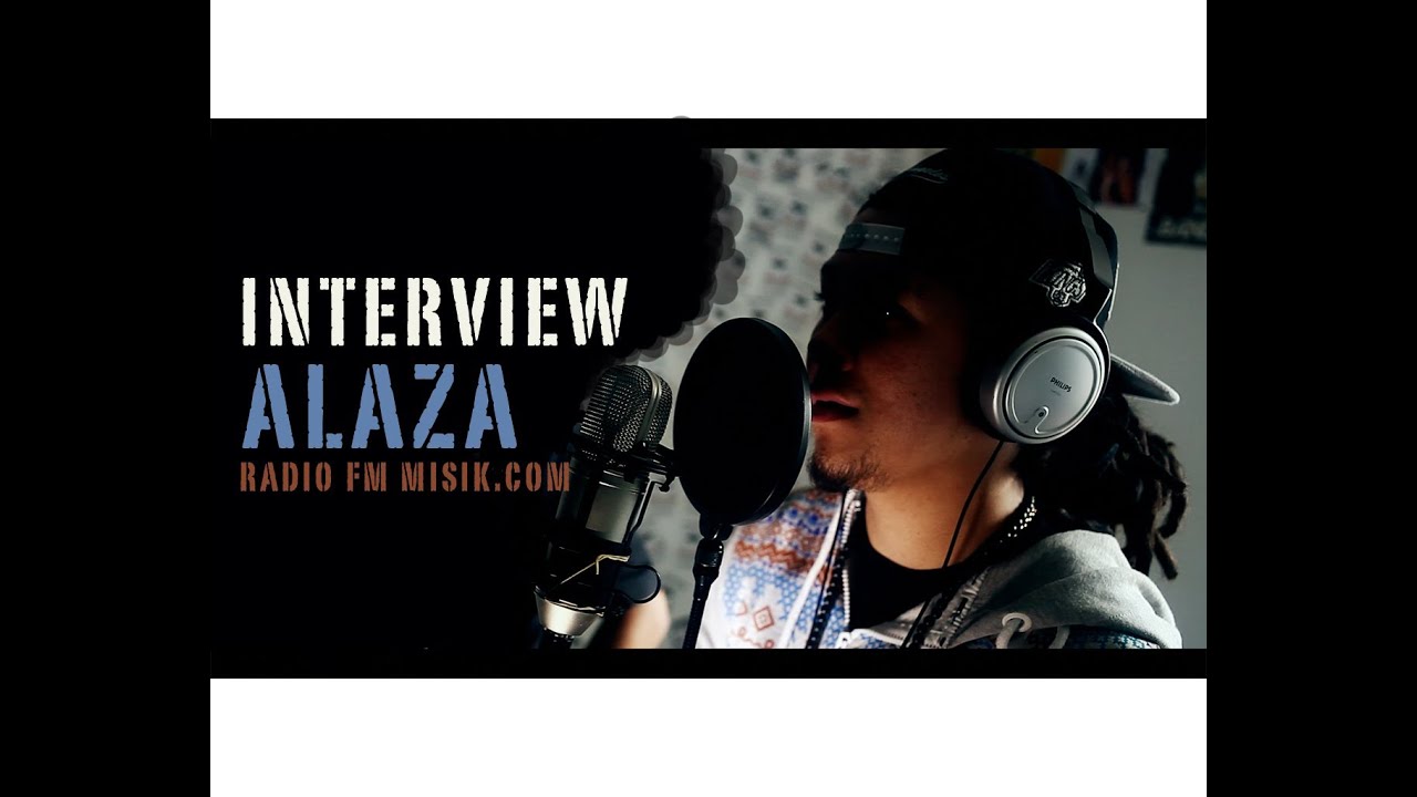 ALAZA -INTERVIEW +FREESTYLE @ RADIO FM MISIK -DTNS PROD - YouTube