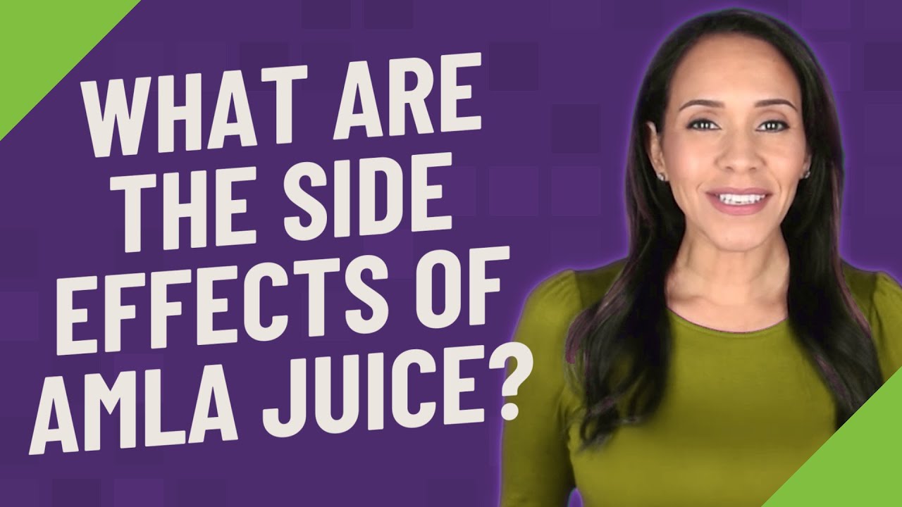 What are the side effects of Amla juice? - YouTube