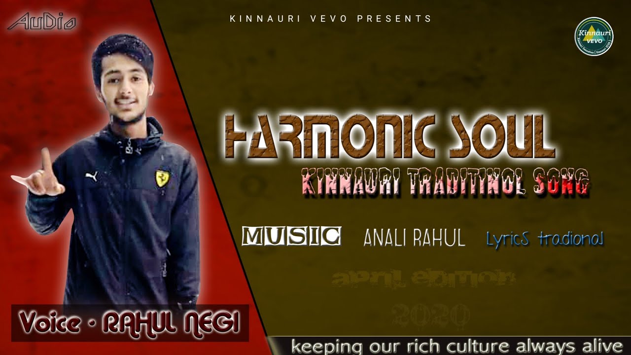 Harmonic Soul (2020) | Traditional kinnauri song | Voice of Rahul Negi | Kinnauri VEVO - YouTube