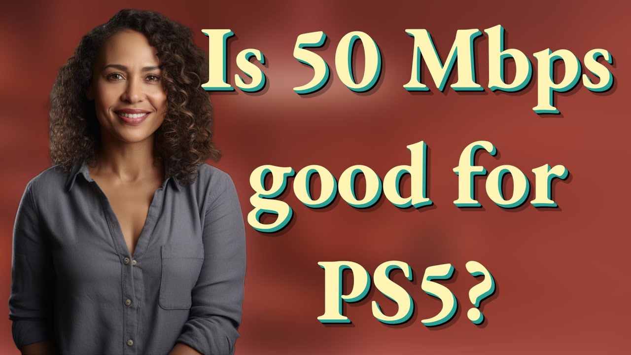 Is 50 Mbps good for PS5? - YouTube