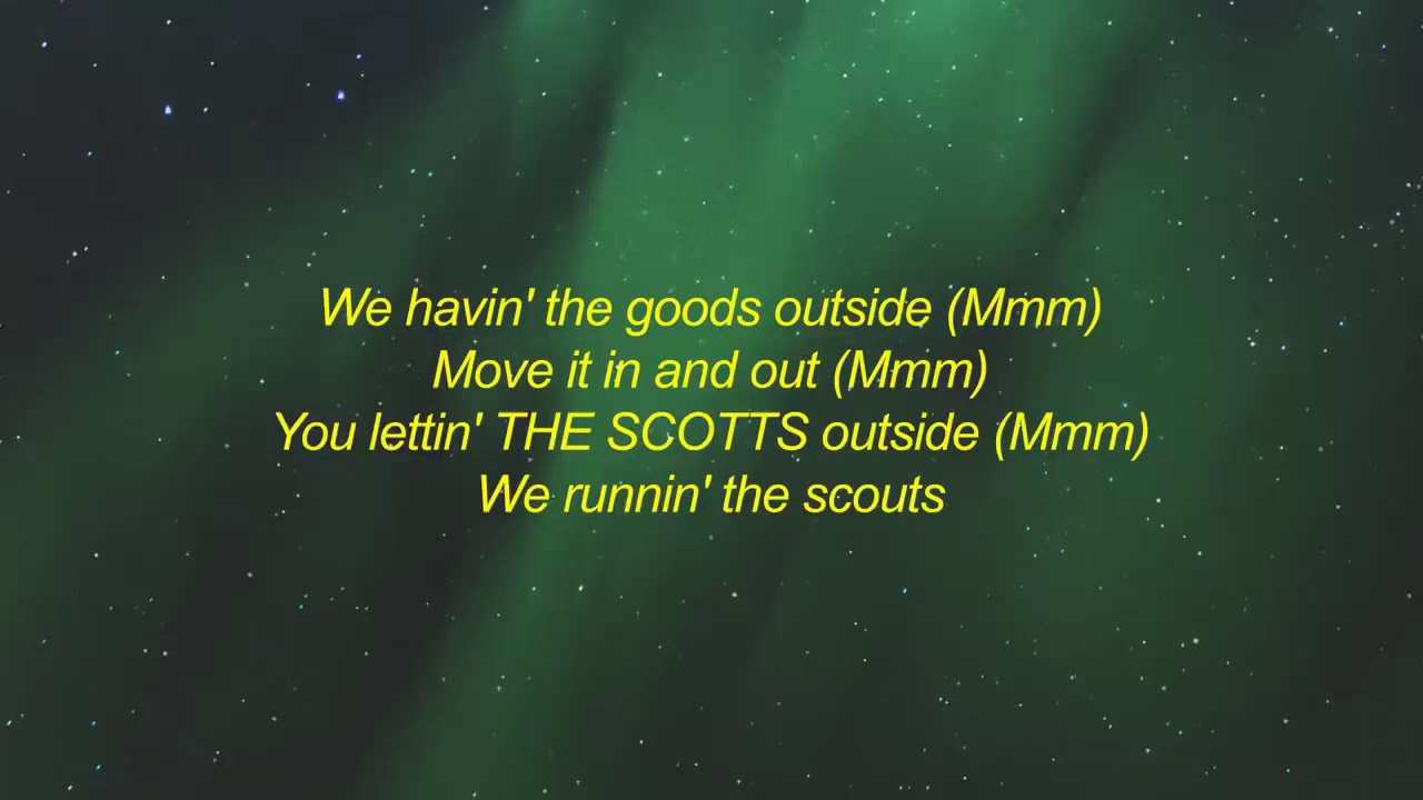 Travis Scott, Kid Cudi THE SCOTTS Lyrics the cops outside lock up the ...