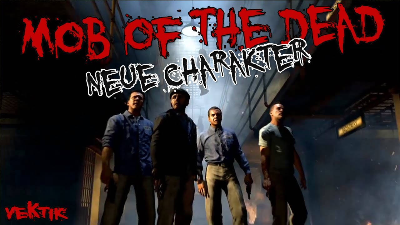 BO2: Mob of the Dead | Neue Charakter (German) [HD] - YouTube