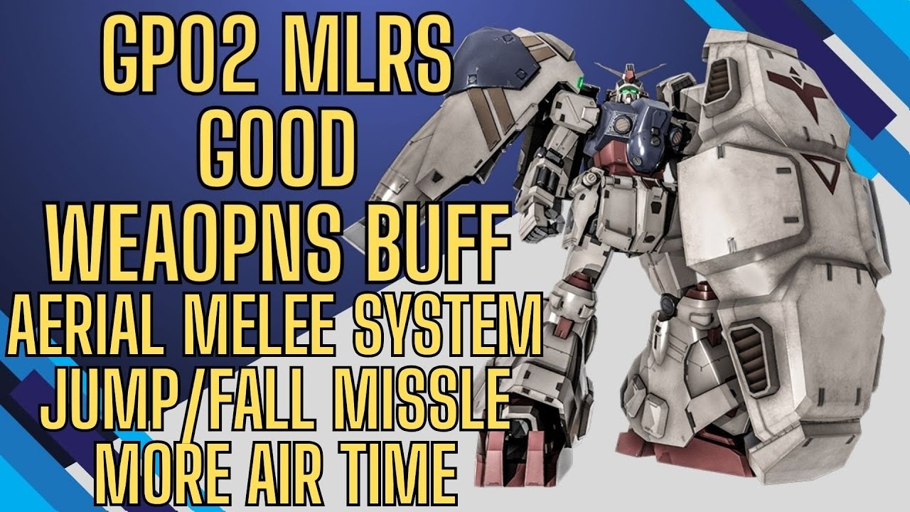 GBO2 GP02 MLSR Good Weapons Buff Aerial Melee System Jump/Fall Missile ...