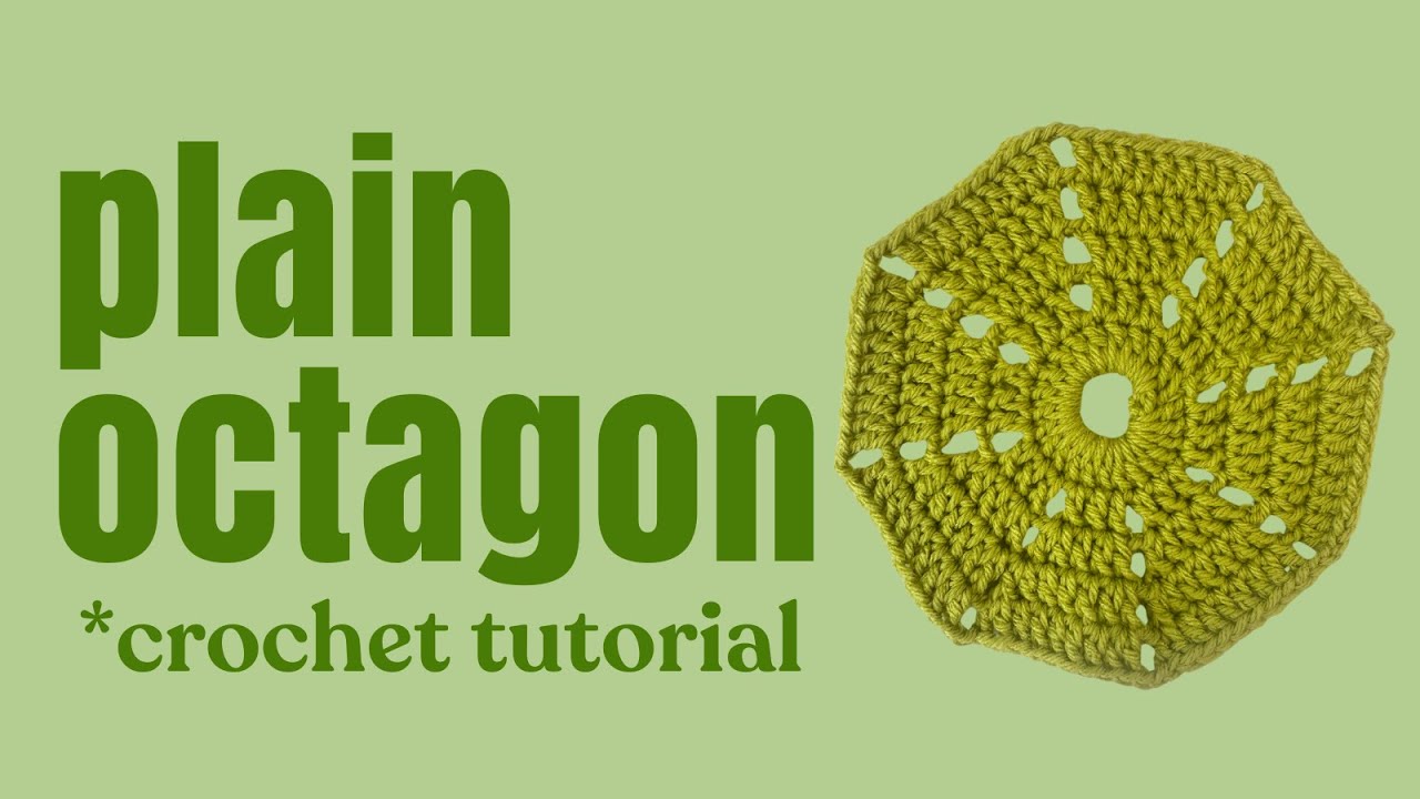 How to: Plain Octagon motif (crochet tutorial) - YouTube