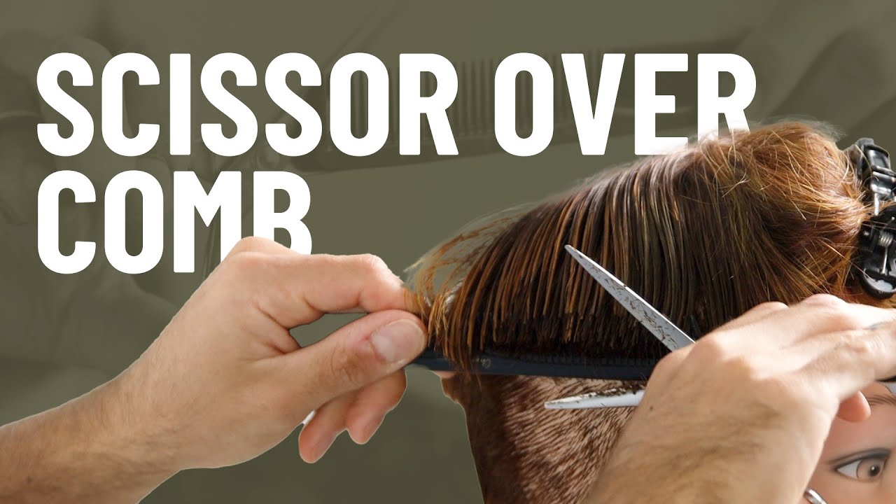 Scissor Over Comb Technique | Beginner Barber Tutorial - YouTube