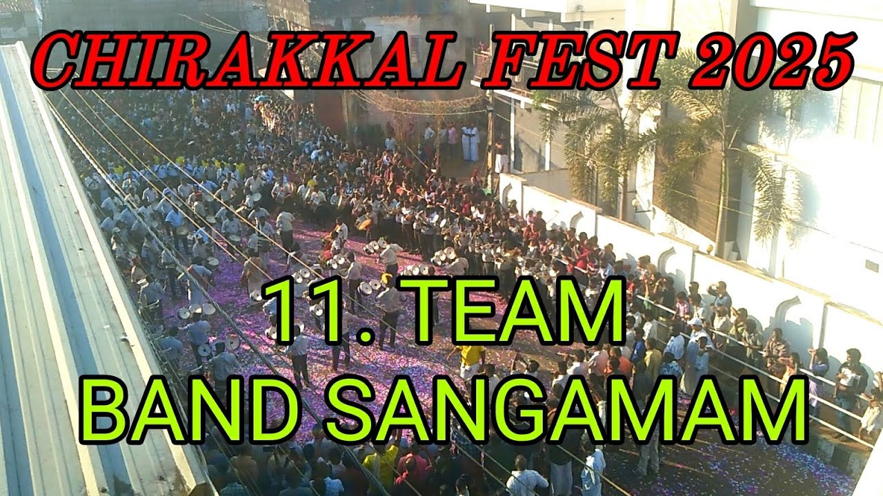 CHIRAKKAL FEST 2025 | BAND Sangamam | 1st song - YouTube
