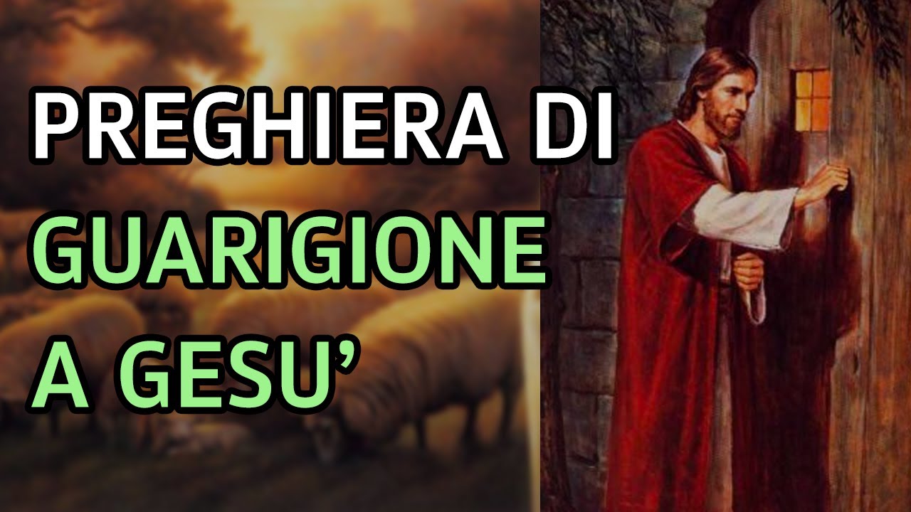 Recita questa preghiera per guarire grazie a Gesù - YouTube