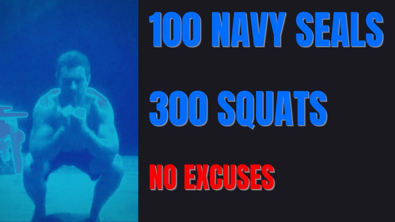100 NAVY SEALS - 300 SQUATS - YouTube