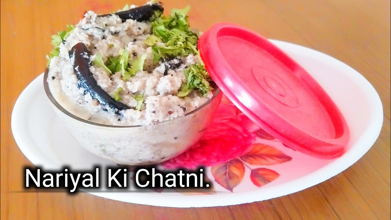 Naryal chatni,How To Make A Nariyal Chatni , नारीयल की चटनी , - YouTube
