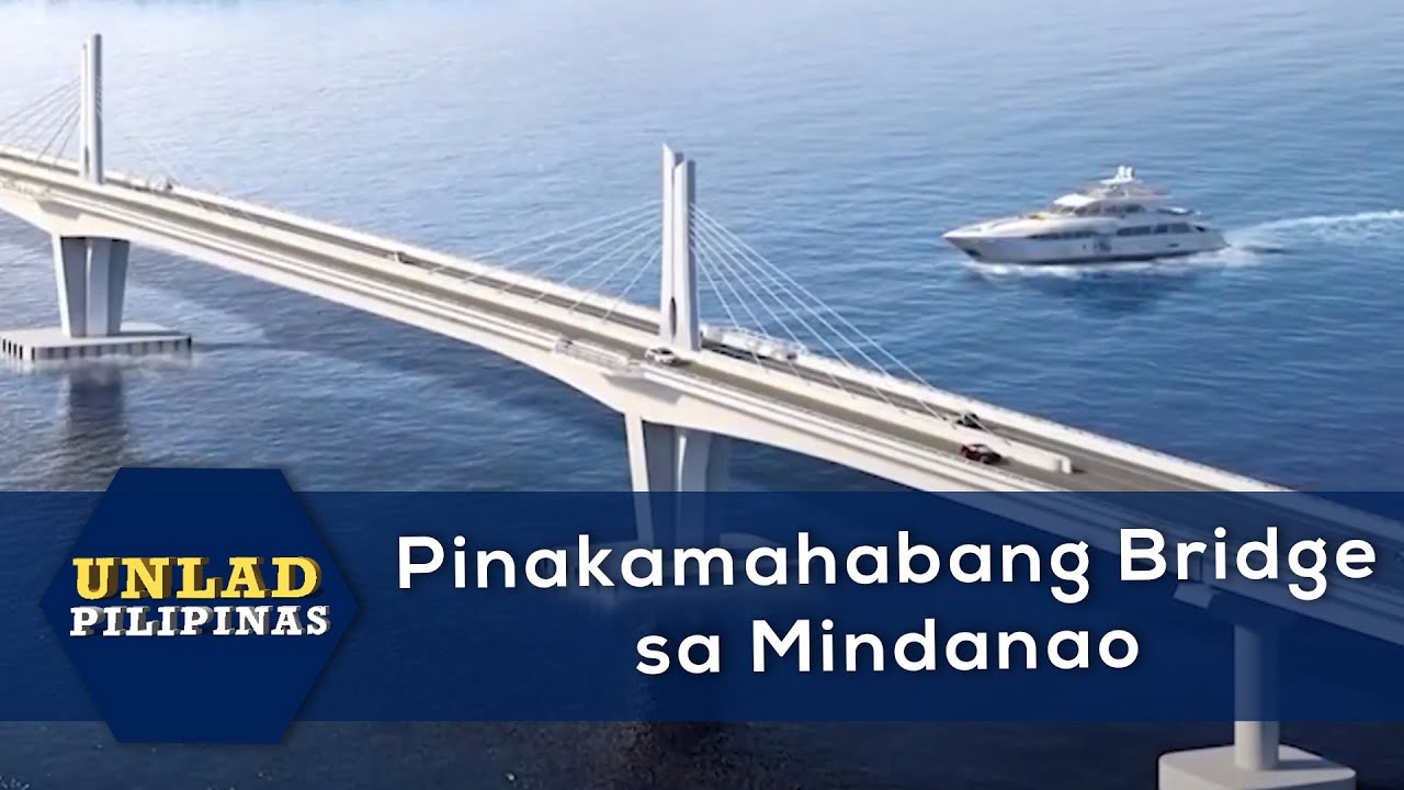PINAKA-MAHABANG BRIDGE, ITATAYO SA MINDANAO | Build, Build, Build ...