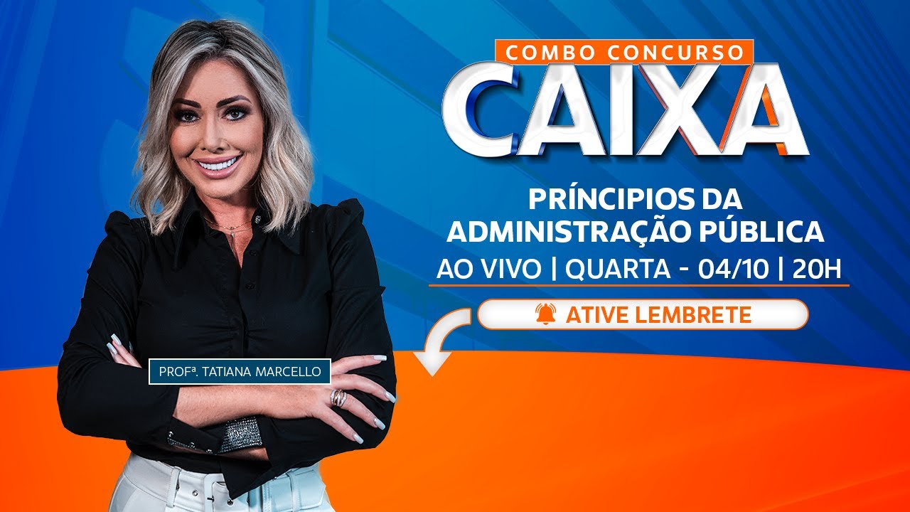 CONCURSO CAIXA: DESVENDANDO OS PRINCÍPIOS DA ADMINISTRAÇÃO PÚBLICA ...