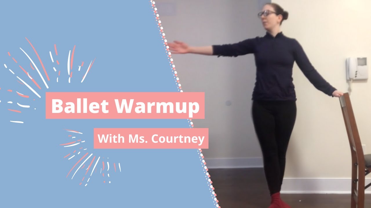 Ballet Warmup with Ms. Courtney - YouTube