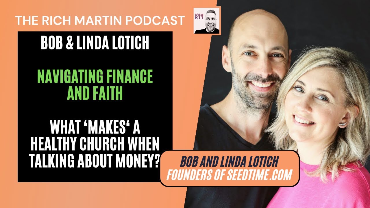 The Rich Martin Podcast | Episode 38-Navigating Finances & Faith A Deep ...