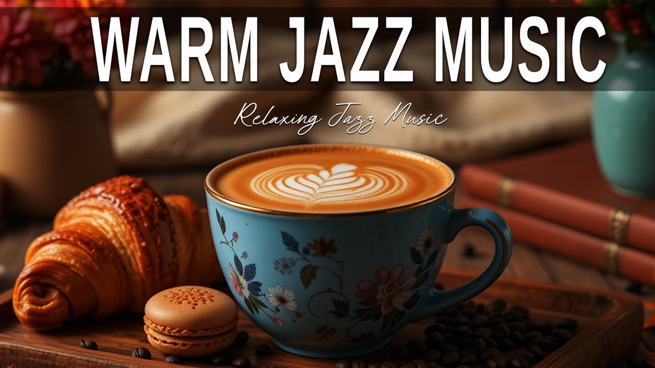 Warm Jazz Music ☕ Bossa Nova instrumental for Holiday, Great Moods ...