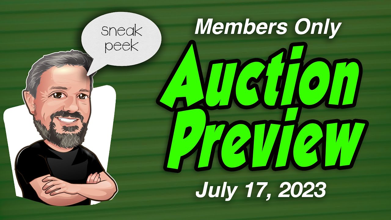 Auction preview for our July 17th live auction - for members only ...