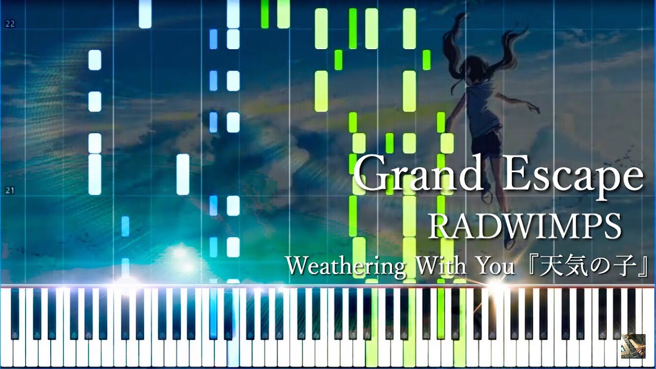 Grand Escape [グランドエスケープ] - RADWIMPS feat.三浦透子 / Weathering With You『天気の ...