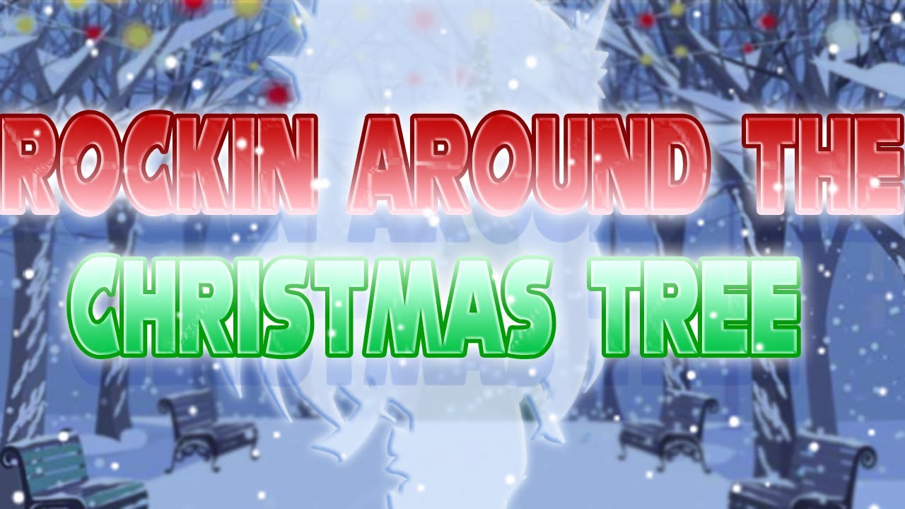 Rockin' Around The Christmas Tree Gcmv - YouTube