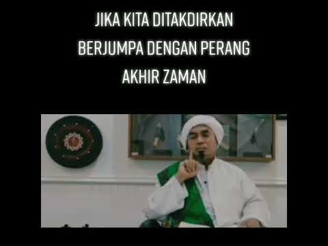 Perang Akhir Zaman - SYEIKH ABU ZAKI