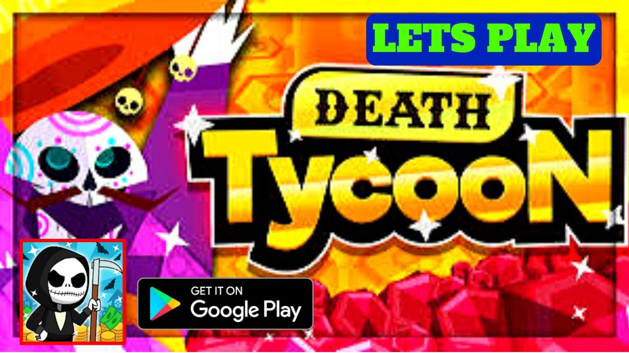 Lets Play Idle Death Tycoon mobile game, Android Gameplay, Beginner ...