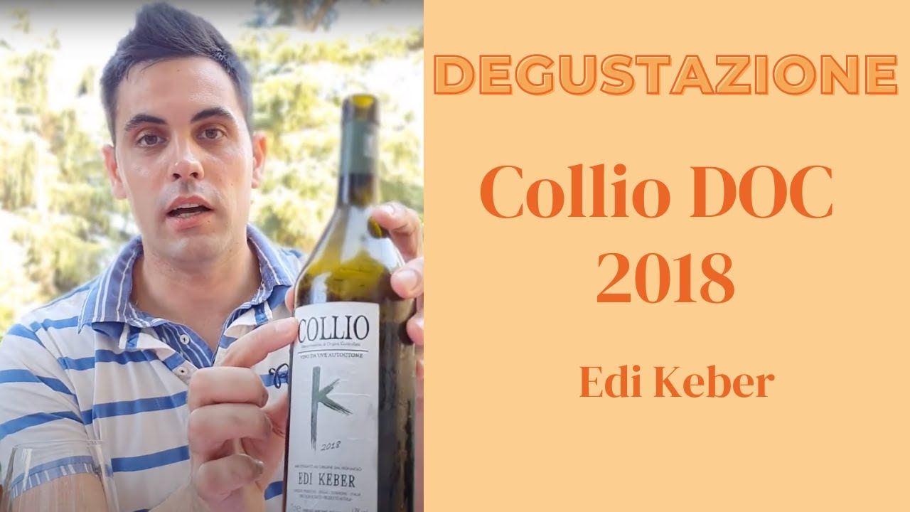 Degustazione di Collio DOC 2018, Edi Keber - YouTube