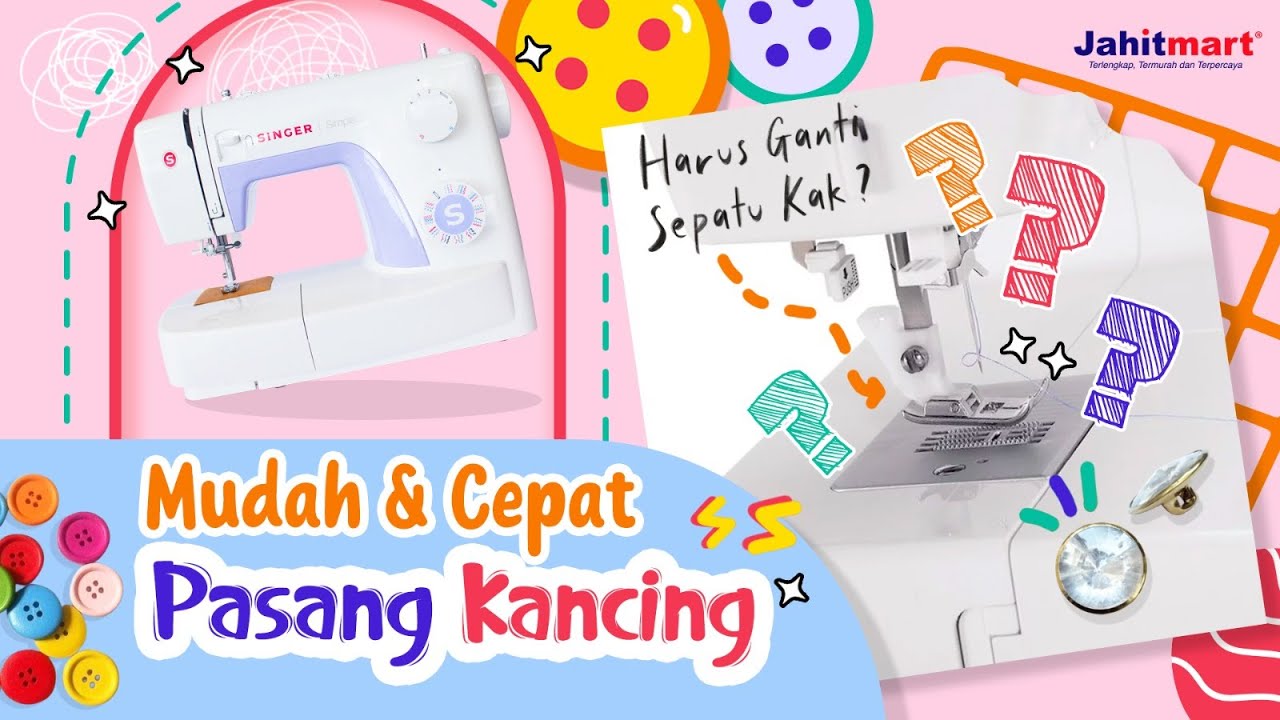 Tutorial pasang kancing pakai SINGER Simple 3232 ! | sepatu pasang ...