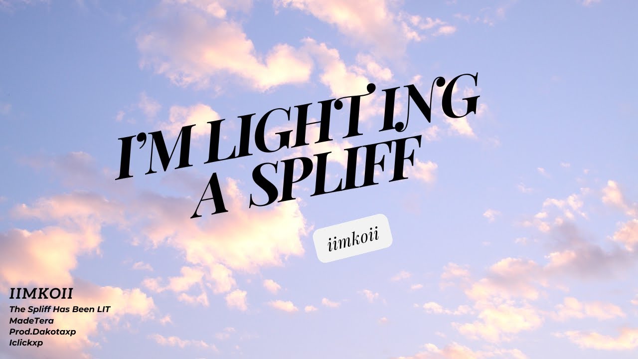 Lighting a spliff By: iimkoii - YouTube