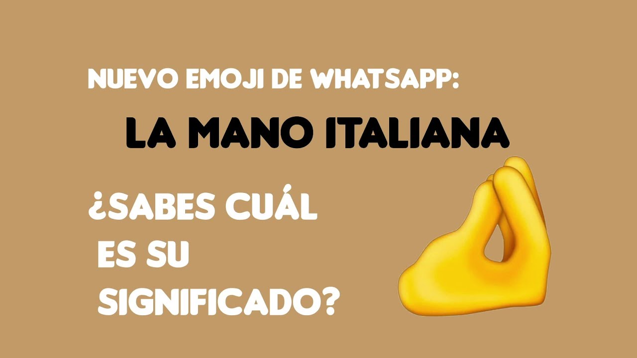 El curioso significado del emoji de la mano italiana que llegará a ...