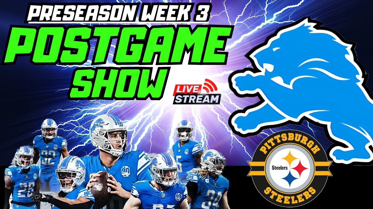 Detroit Lions Vs Steelers LIVE POSTGAME SHOW - YouTube