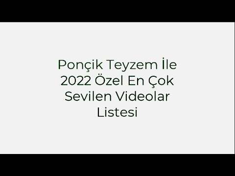 Ponçik Teyzem ile 2022 Özel En Sevilen Videolar Listesi